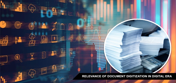 The Relevance of Document Digitization in the Digital Era