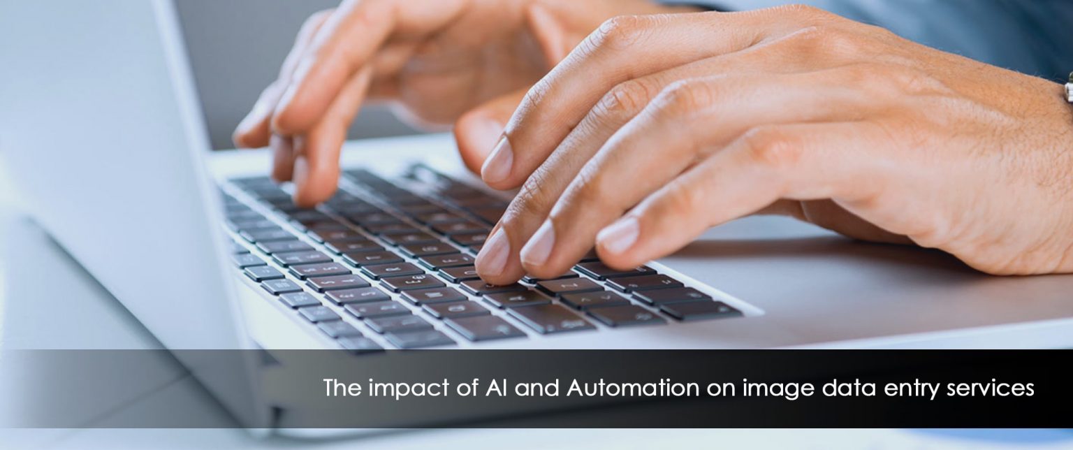The impact of AI and Automation on image data entry services