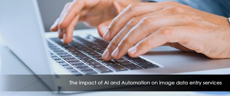 The impact of AI and Automation on image data entry services