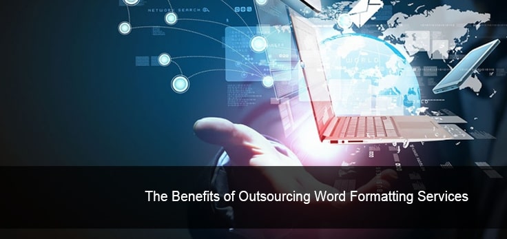 Outsourcing Word Formatting Services: The Secret to Business Growth